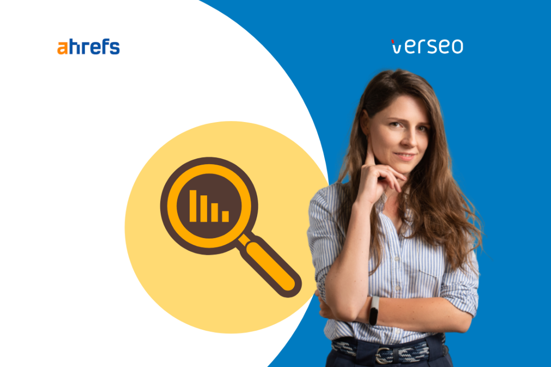 Narzędzia SEO: Ahrefs - co to jest? Jak korzystać? - Blog Verseo